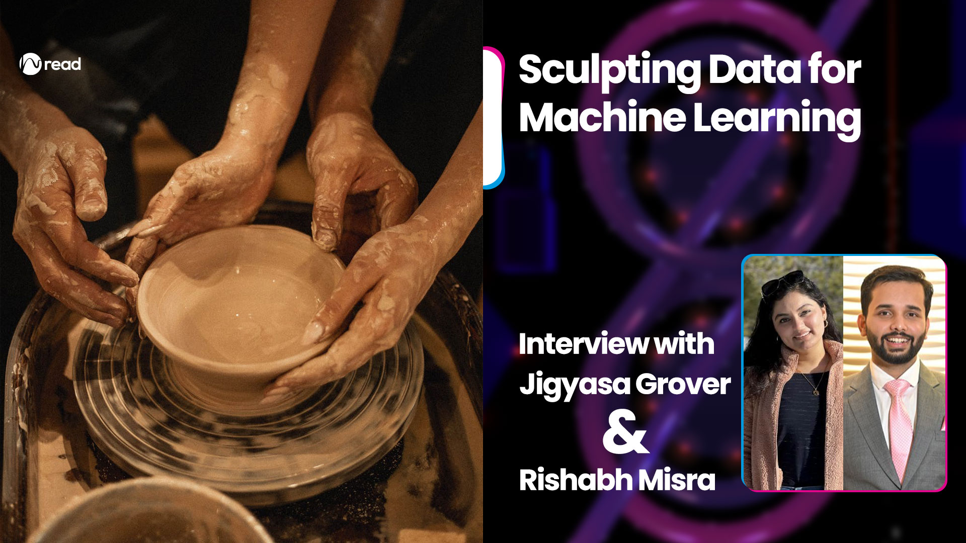 Sculpting Data for Machine Learning - Interview with Jigyasa Grover & Rishabh Misra, Twitter ...