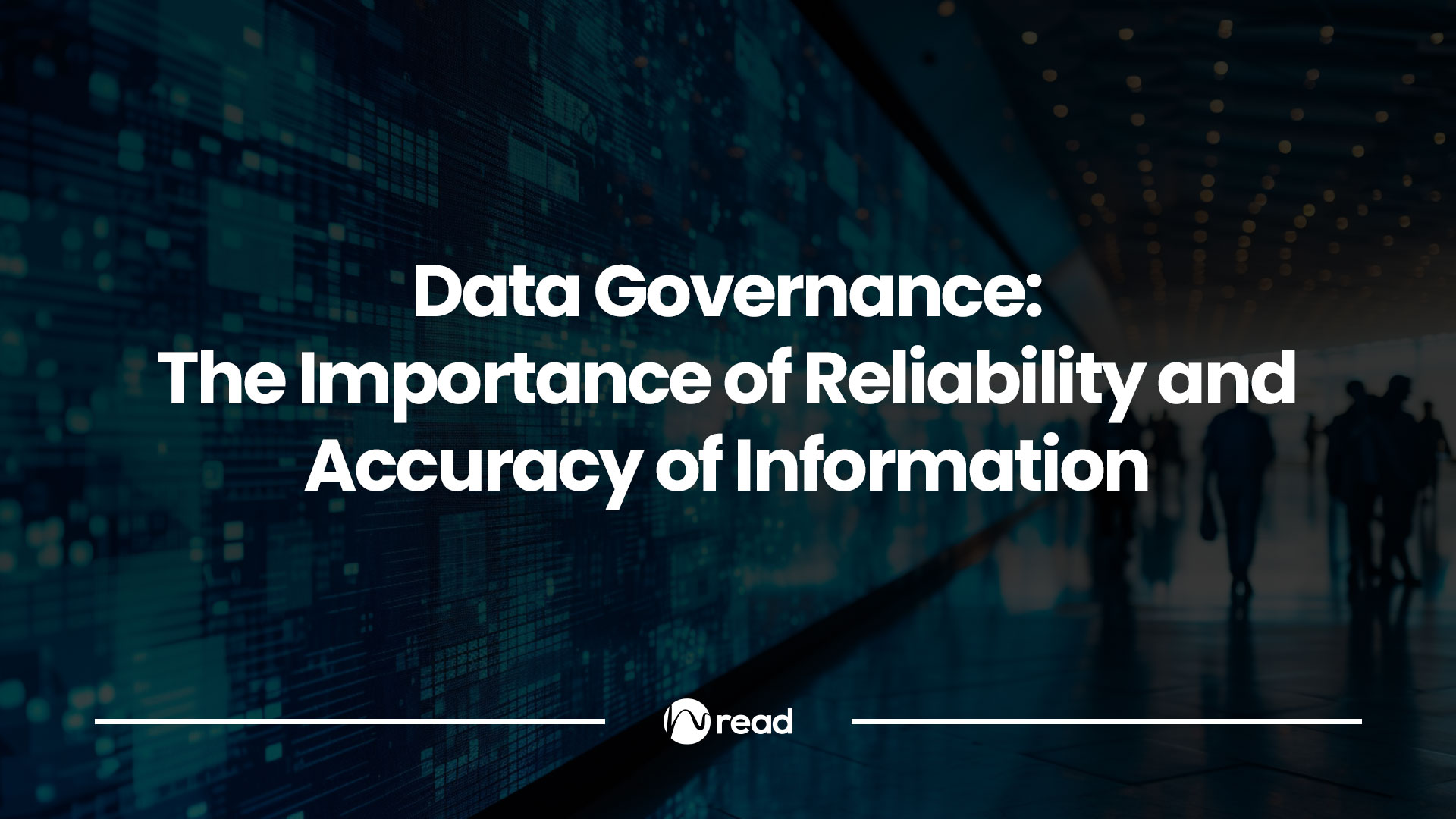 Data Governance: The Importance of Reliability and Accuracy of Information - hyperight.com