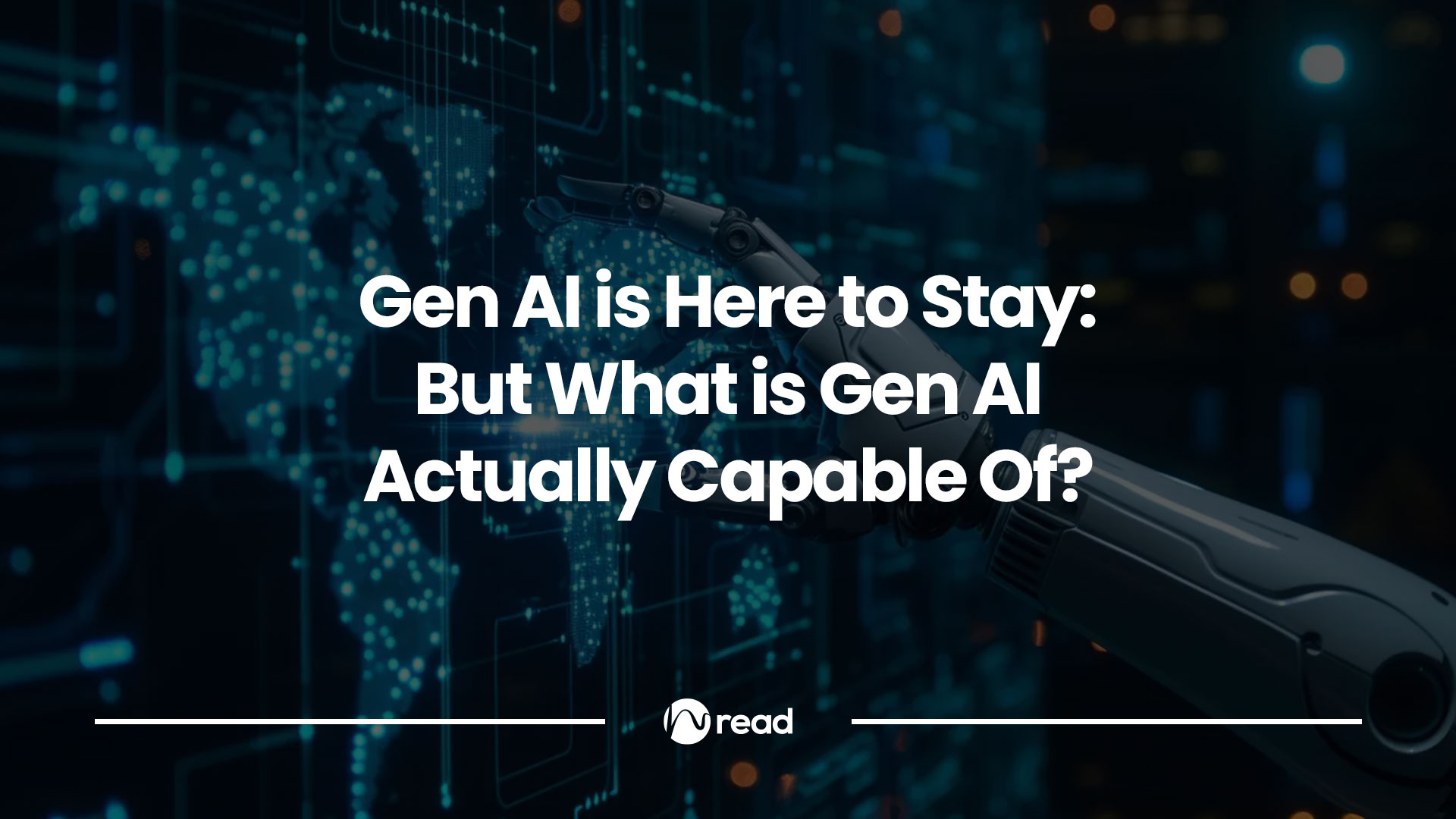 Gen AI is Here to Stay: But What is Gen AI Actually Capable Of? - Hyperight