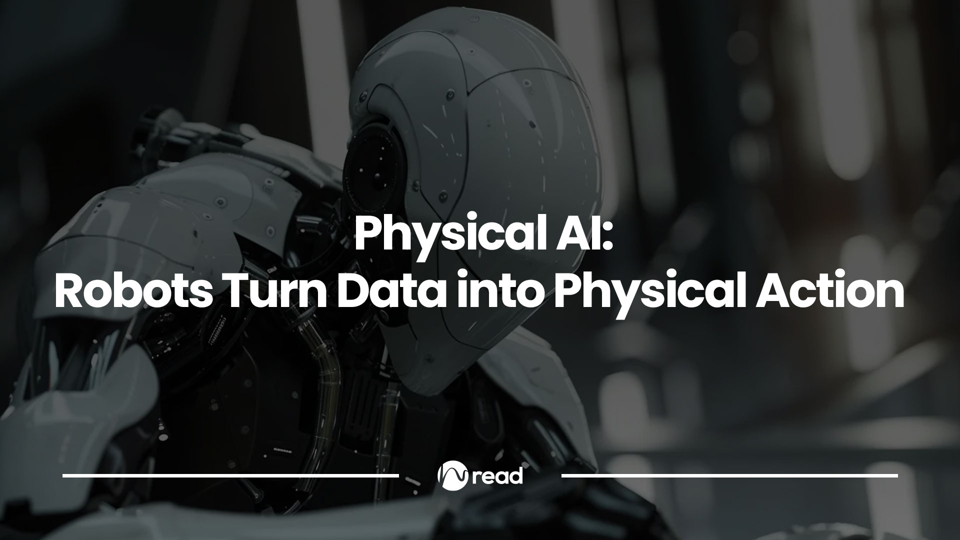 Physical AI: Robots Turn Data into Physical Action - Hyperight