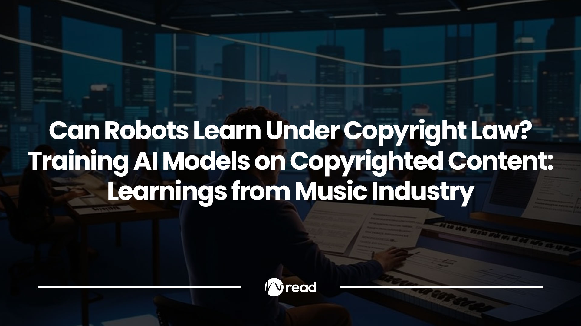 Can Robots Learn Under Copyright Law? Training AI Models on Copyrighted ...