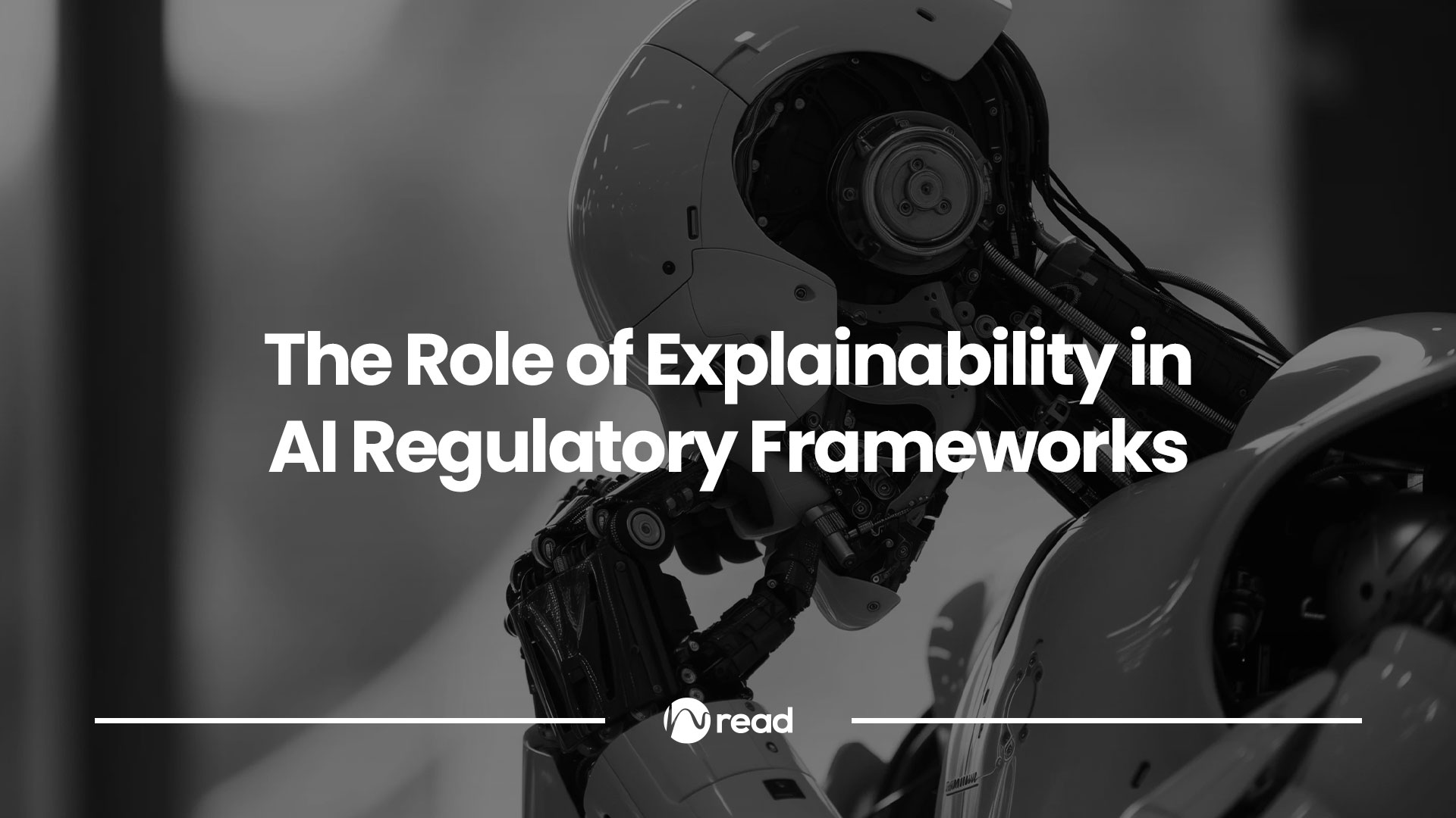 The Role of Explainability in AI Regulatory Frameworks - hyperight.com