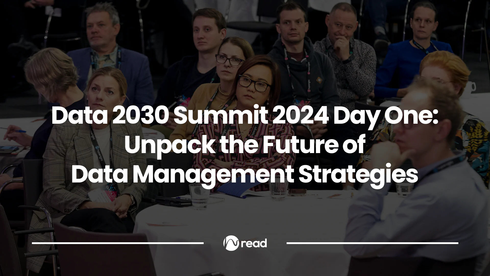 Data 2030 Summit 2024 Day One: Unpack the Future of Data Management ...