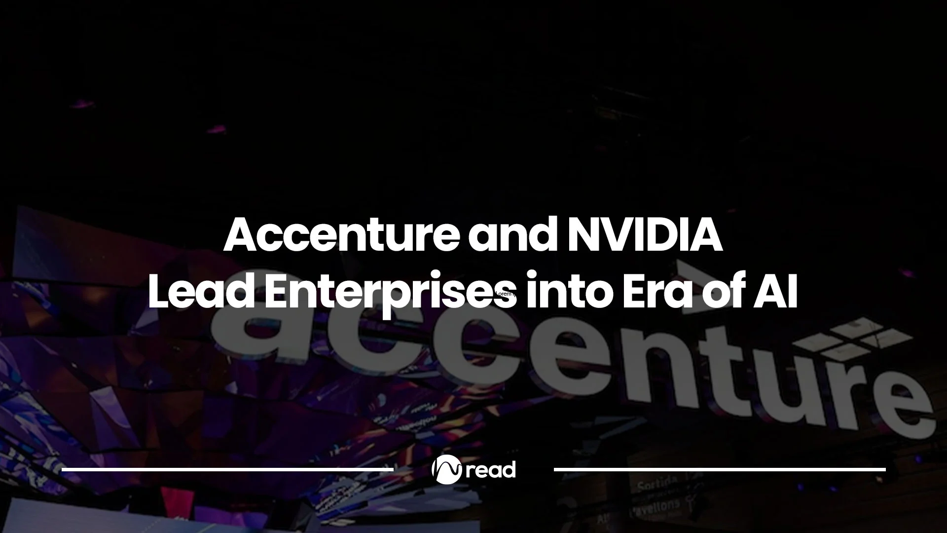 Accenture and NVIDIA Lead Enterprises into Era of AI - hyperight.com