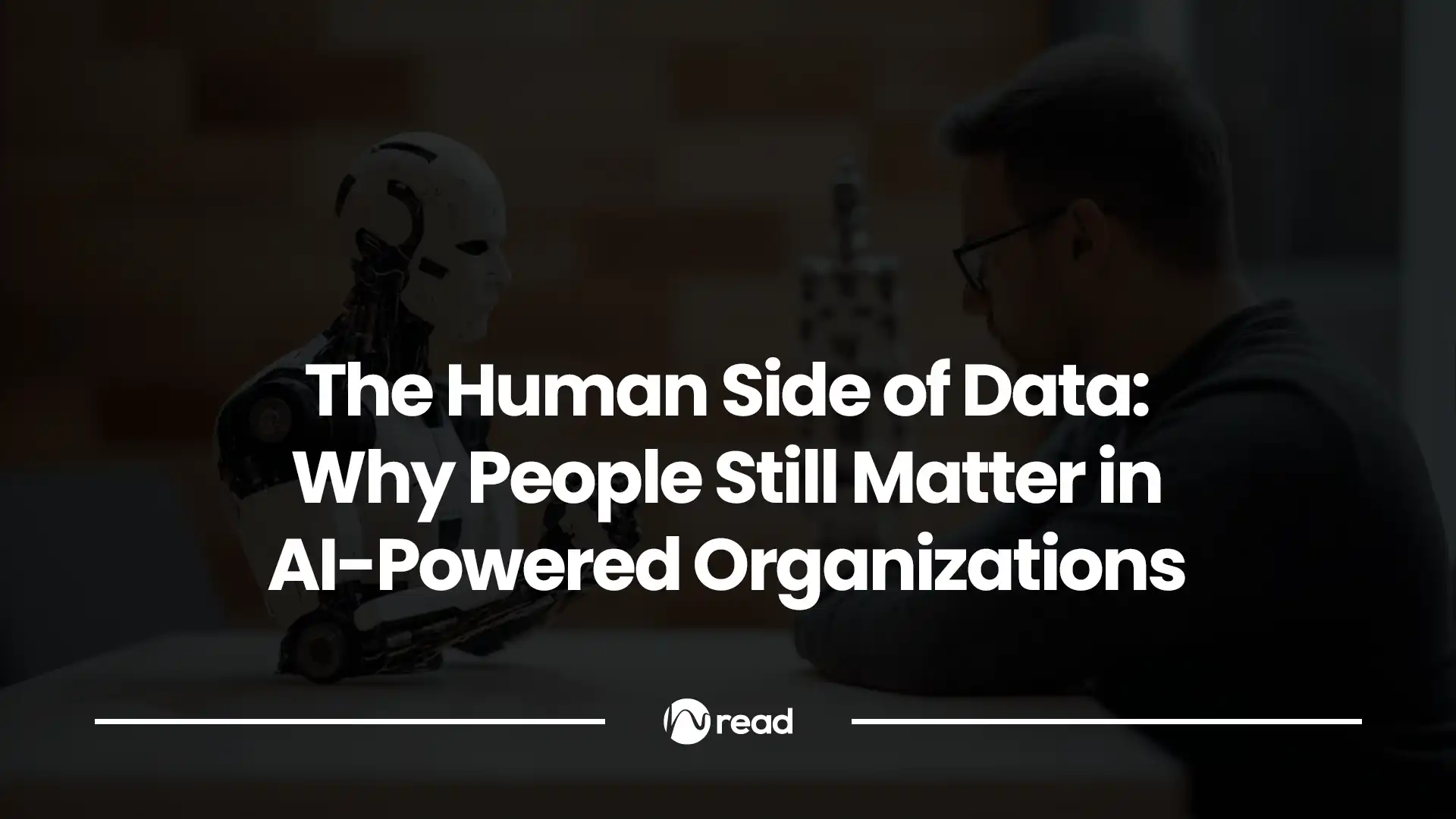 Human Side of Data: Why People Still Matter in AI-Powered Organizations ...