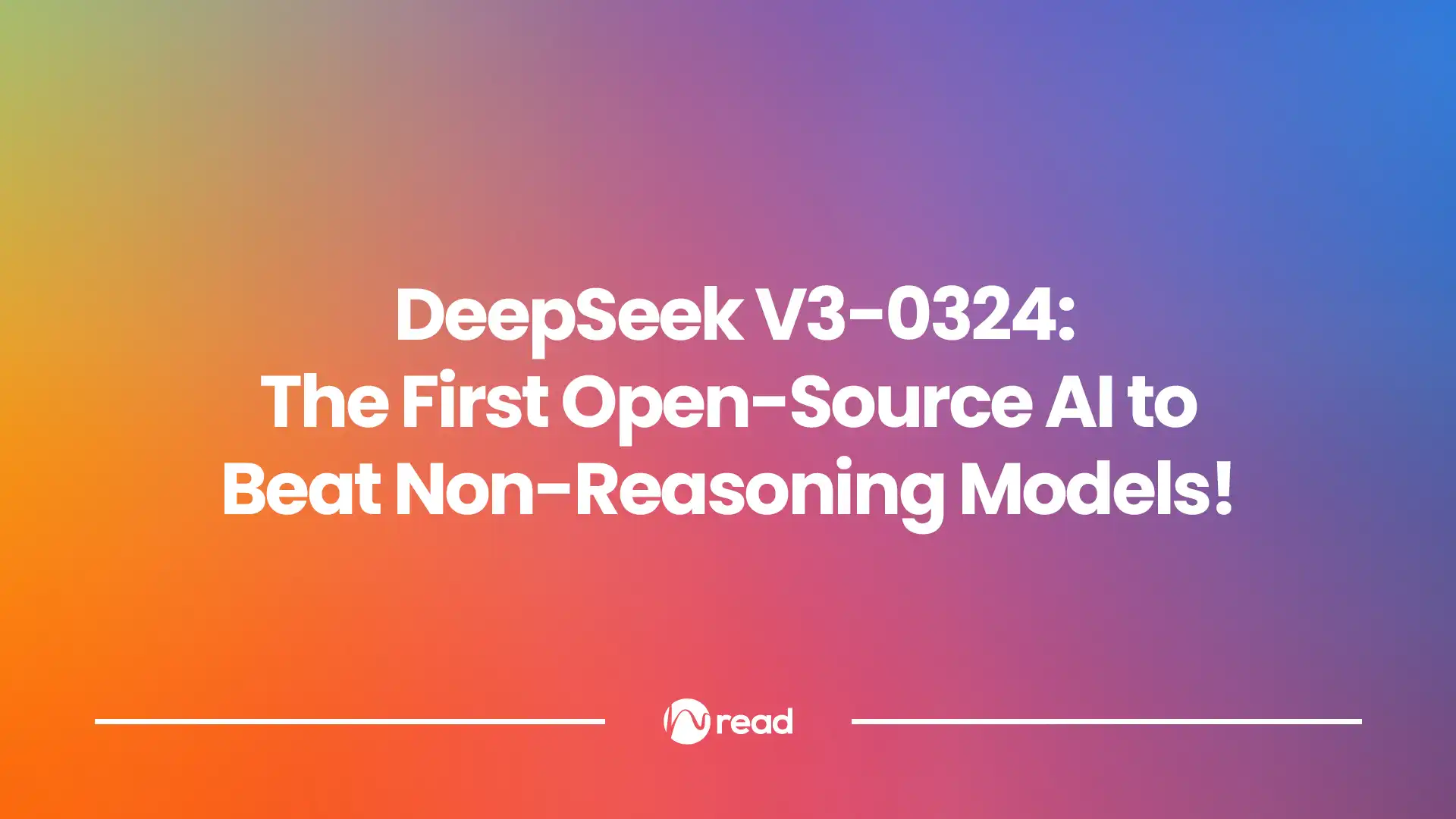 DeepSeek V3-0324: The First Open-Source AI to Beat Non-Reasoning Models! - Hyperight