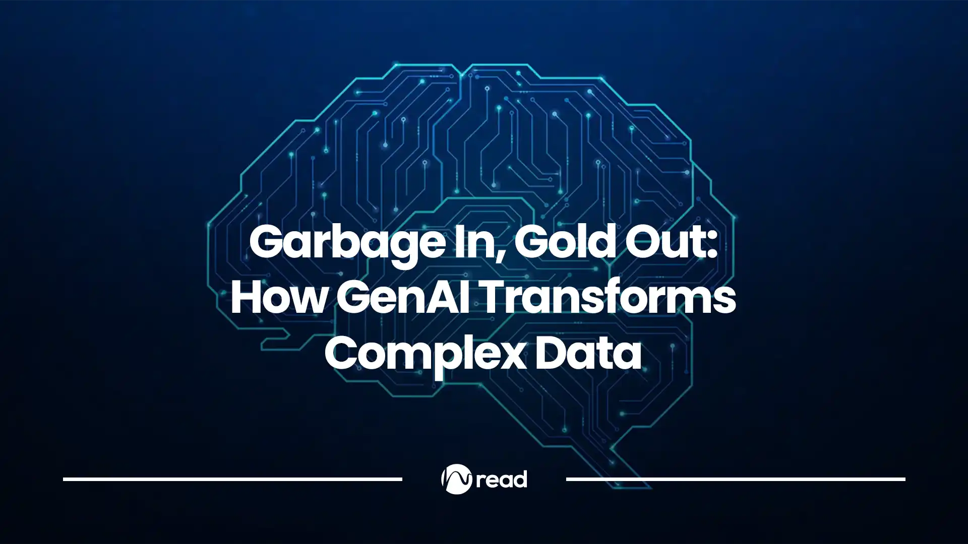 Garbage In, Gold Out: How GenAI Transforms Complex Data - Hyperight